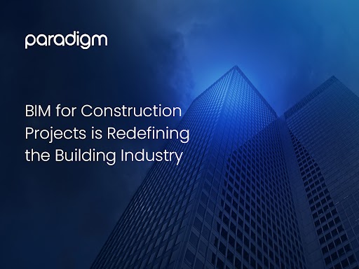 How BIM for Construction Is Revolutionising the Future?